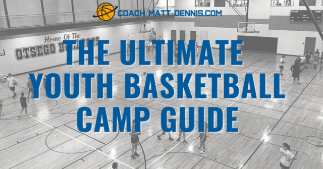 The Ultimate Youth Basketball Camp Guide